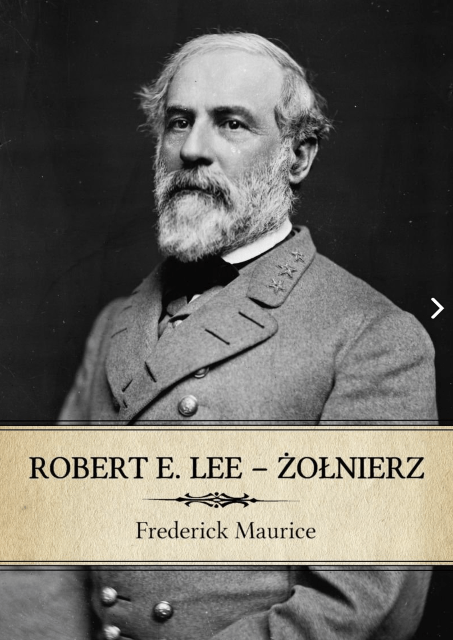 Frederick Maurice : Robert E. Lee – Żołnierz